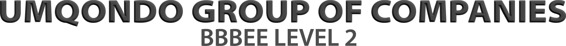 Umqondo Group of Companies – BBBEE LEVEL 2